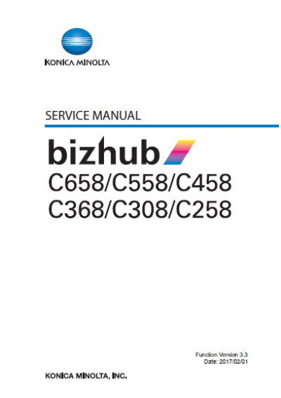 KONICA MINOLTA BizHub C258, C308, C368, C458, C558, C658 Service Manual and Parts Manual - Clear ...