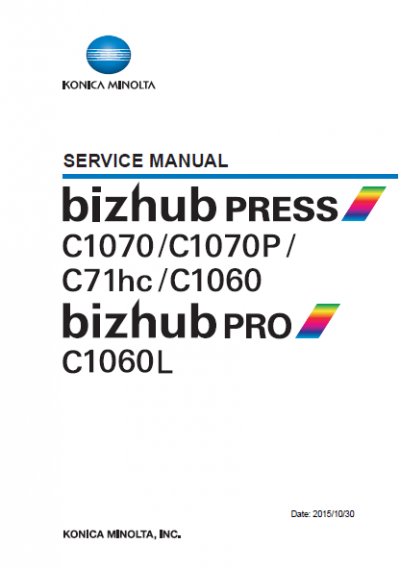 KONICA MINOLTA BizHub PRESS C1070, C1070p, C71hc, C1060, BizHub PRO C1060L Service Manual and ...